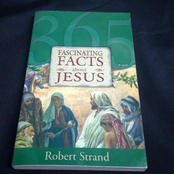 Other | 365 Fascinating Facts About Jesus Robert Strand 892214880 ...